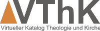 VThK - Virtueller Katalog Theologie und Kirche